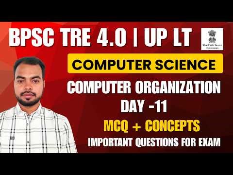 BPSC TRE 4.0 | UP LT Exam Computer Organization Most Important Questions | MCQs + PYQs | Day- 11