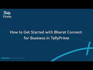 How to Get Started with Bharat Connect for Business in TallyPrime | TallyHelp