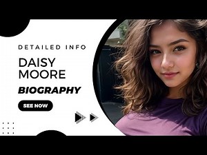 Daisy Moore Biograephy | Fashion Model Lifestyle Information | Biography Wiki & Facts Info