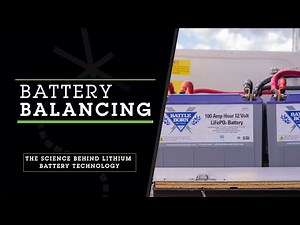 Battery Balancing | How Balancing Improves Battery Life by Maximizing Capacity of a Battery Pack