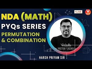 Permutations & Combinations NDA Previous Year Questions | NDA Maths | NDA Exam Preparation | Vedantu