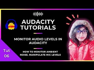 Tut-06:Monitor audio level | Change recording and playback level | Audacity Tutorial Series|J'sForum