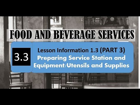 TLE FOOD AND BEVERAGE SERVICES Lesson 1.3 PREPARING SERVICE STATION PART 3
