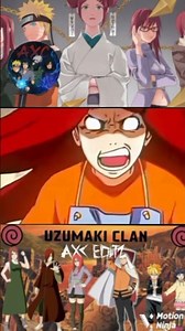 the uzumaki clan mass edit#AXC#uzumaki