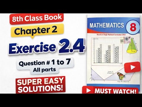 Class 8th Maths Exercise 2.4 | Grade 8th Maths New Book PTB Ex 2.4 | Ex # 2.4 class 8 maths
