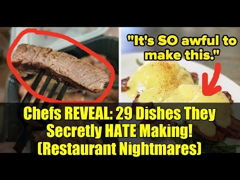 Chefs REVEAL: 29 Dishes They Secretly HATE Making! (Restaurant Nightmares)