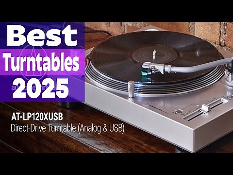 Best Turntables 2025: Top 5 Vinyl Record Players You Need to Try