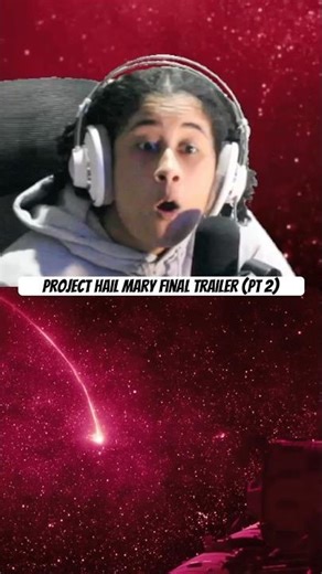 Project Hail Mary Final Trailer REACTION!! (Pt 2)