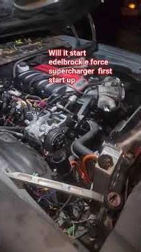 first start edelbrock e force supercharger ls2 1970 z28 camaro