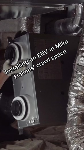 Installing an ERV in Mike Holmes’ Crawl Space