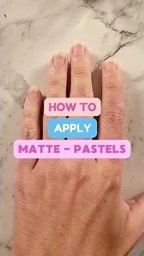 How to Apply MATTE - PASTELS