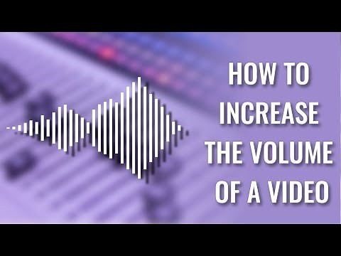 How to Increase the Volume of a Video | Quick & Easy