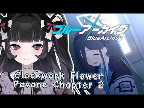 【Blue Archive】Voice Acting Clockwork Flower Pavane Chapter 2 - PART 2