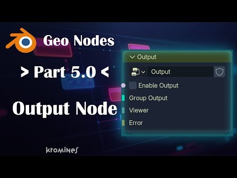 [5.0] ⇒ Geo Nodes → Output Node Explained