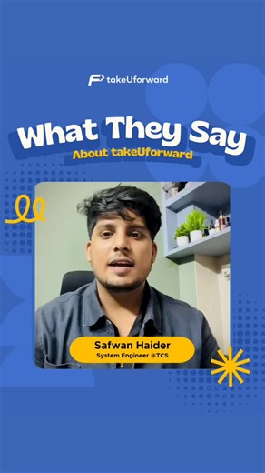 take U forward on Instagram: "Meet Safwan, student who prepared with TUF and got placed at TCS as a System Engineer. Next? You? #TCS #placed #successstories #takeuforward #tuf"