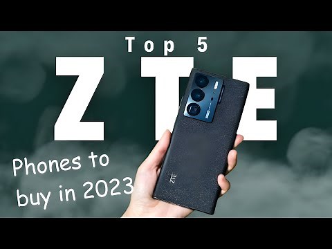 Top 5 ZTE Phones 2023