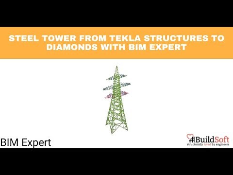 Steel tower from Tekla Structures to Diamonds with BIM Expert