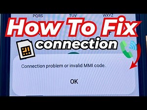 How to Fix Connection Problem or Invalid MMI Code Error
