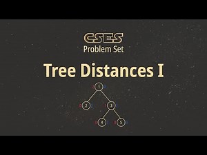 CSES Problem Set: Tree Distances I - Video Tutorial