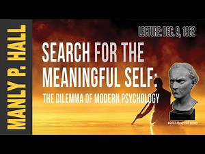 Manly P. Hall: Search for the Meaningful Self