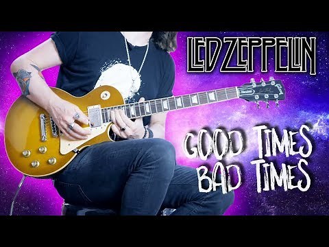 How To Play "Good Times Bad Times" by Led Zeppelin (Full Electric Guitar Lesson)