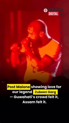 Guwahati Digital – Assam News | Post Malone’s tribute to Zubeen Garg became one of the most emotional highlights of the Guwahati concert. Assam’s music is truly global.... | Instagram