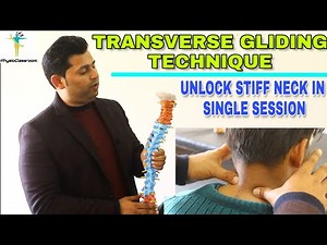CERVICAL FACET LOCK/ ACUTE STIFF NECK : HOW TO TREAT BY TRANSVERSE GLIDING TECHNIQUE?