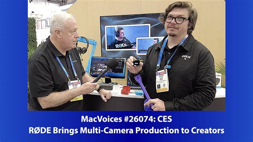 MacVoices #26074: CES - RØDE Brings Multi-Camera Production to Creators