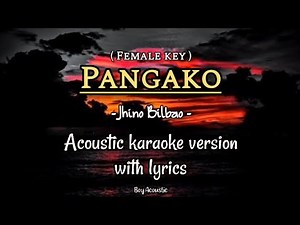 PANGAKO cover by Jhino Bilbao || ( FEMALE KEY ) acoustic karaoke version with lyrics ♪