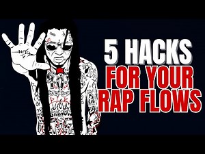 5 HACKS TO TRANSFORM YOUR RAP FLOW