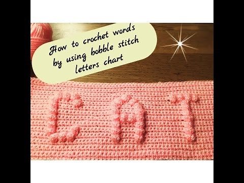 CC How to crochet words by using bobble stitch letters chart