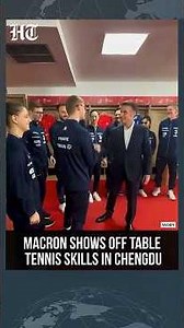 Macron plays doubles in table tennis with Olympic medallist in Chengdu