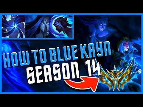 #1 KAYN TEACHES YOU HOW TO PLAY Blue KAYN IN SEASON 14
