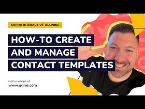 How to Create and Manage Contact Templates in Sierra Interactive