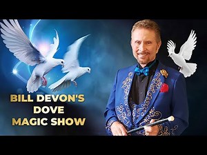 Bill Devon's dove magic show