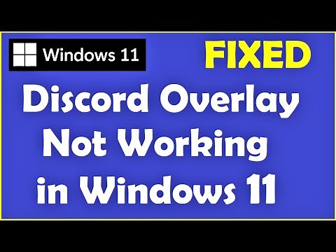 How to Fix Discord Overlay Not Working in Windows 11