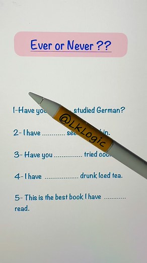 Ever or Never? The Present Perfect Tense with Ever and Never | English Grammar Exercise | LK Logic
