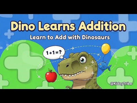 Dino Learns Addition ➕ | Fun Math for Kids | Learn to Add with Dinosaurs | KidzyTribe