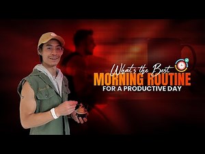 What's the BEST Morning Routine for a Productive Day