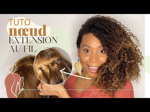 APPRENEZ L'ATTACHE DES EXTENSIONS AU FIL (BRÉSILIENNE)