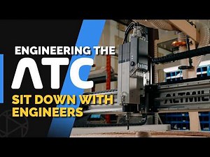 Engineering the Automatic Tool Changer ❘ Sit Down with our Engineers