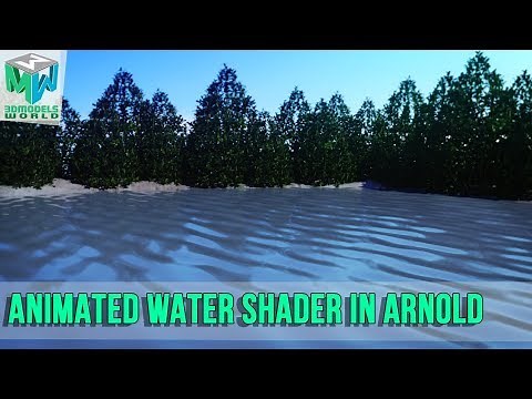 How to Create and Render Animated Water Shader in Arnold and Maya Tutorial