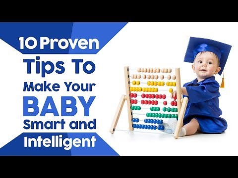 10 Secrets to Raise A Smart and Intelligent Baby