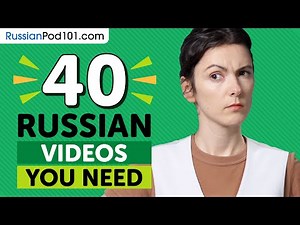 Learn Russian: 40 Beginner Russian Videos You Must Watch