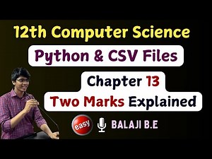 12th CS - Chapter 13 Book Back Two Marks Explained | Python and CSV Files