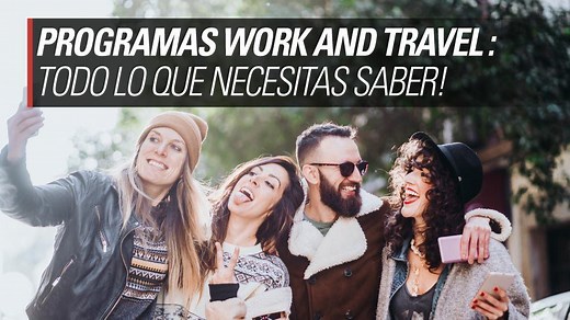 Work and Travel: ¿Qué es y cómo se aplica? (2026) - YoMeAnimo!