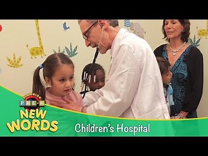 Children's Hospital | New Words | KidVision Pre-K
