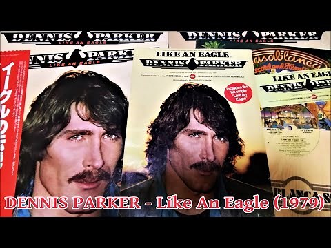DENNIS PARKER - Like An Eagle (1979) Disco *Wade Nichols, Jacques Morali, Henri Belolo