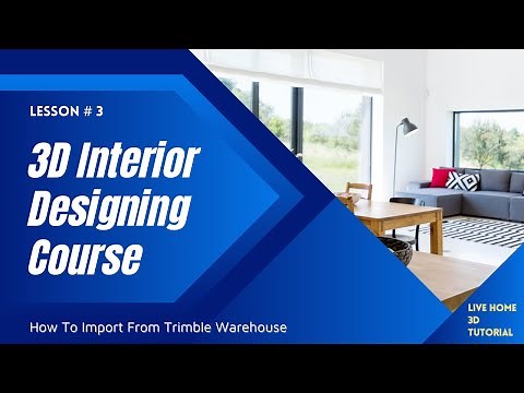 How To Import From Trimble Warehouse | Live Home 3D Tutorial | English Subtitle |Lesson #3