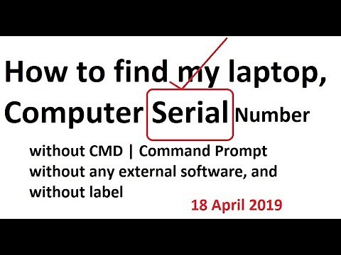 How to find Serial number my Laptop, Computer Serial Number without CMD | Command Prompt 2019